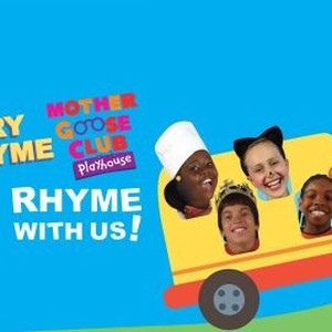 Nursery Rhymes: Mother Goose Club Playhouse Presents Rhyme With Us ...