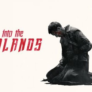Into the Badlands - Rotten Tomatoes
