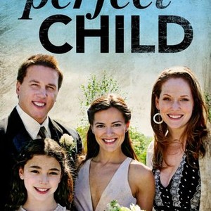 The Perfect Child - Rotten Tomatoes