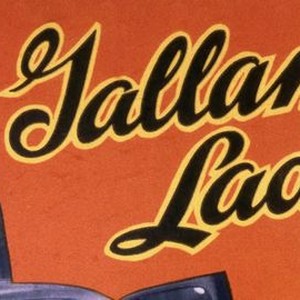 Gallant Lady - Rotten Tomatoes