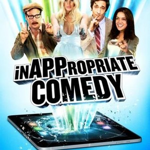 InAPPropriate Comedy - Rotten Tomatoes
