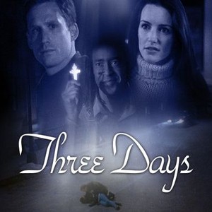 Three Days - Rotten Tomatoes