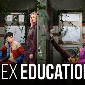Sex Education - Rotten Tomatoes