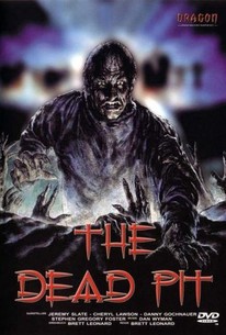 The Dead Pit (1989) - Rotten Tomatoes