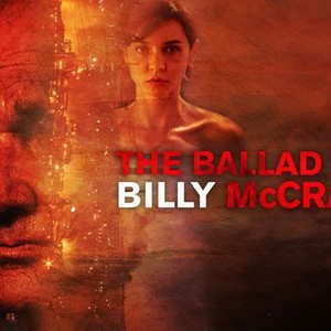 The Ballad of Billy McCrae - Rotten Tomatoes