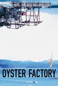 Oyster Factory | Rotten Tomatoes