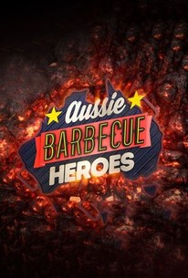 Aussie Barbecue Heroes: Season 1 | Rotten Tomatoes