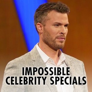 Impossible: Celebrity Specials - Rotten Tomatoes