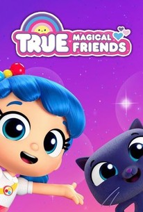 True: Magical Friends | Rotten Tomatoes