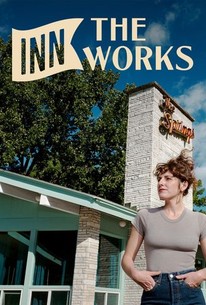 Inn the Works: Season 2 | Rotten Tomatoes