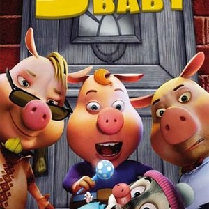 Unstable Fables: 3 Pigs and a Baby - Rotten Tomatoes