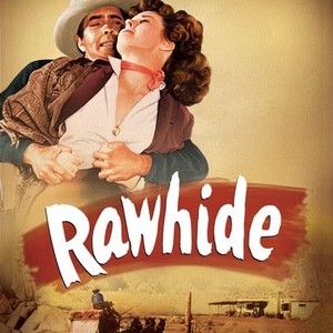 Rawhide - Rotten Tomatoes