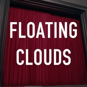 Floating Clouds - Rotten Tomatoes