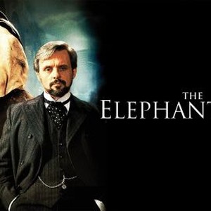 The Elephant Man - Rotten Tomatoes