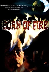 Born of Fire | Rotten Tomatoes