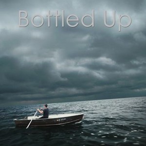 Bottled Up - Rotten Tomatoes