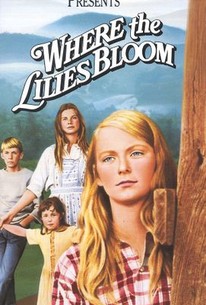Where the Lilies Bloom (1974) - Rotten Tomatoes