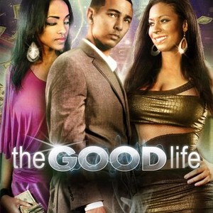 The Good Life - Rotten Tomatoes