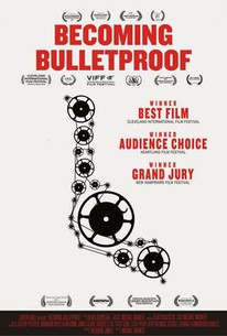 Becoming Bulletproof (2014) - Rotten Tomatoes