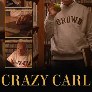 Crazy Carl - Rotten Tomatoes
