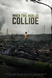 When Two Worlds Collide | Rotten Tomatoes