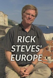 Rick Steves' Europe: Season 6, Episode 1 - Rotten Tomatoes