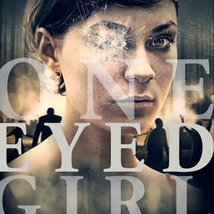One Eyed Girl - Rotten Tomatoes