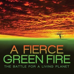 A Fierce Green Fire - Rotten Tomatoes