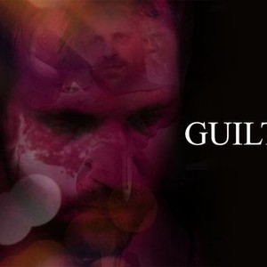Guilty - Rotten Tomatoes