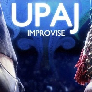 Upaj: Improvise - Rotten Tomatoes