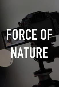 Force of Nature | Rotten Tomatoes