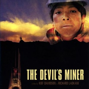 The Devil's Miner - Rotten Tomatoes