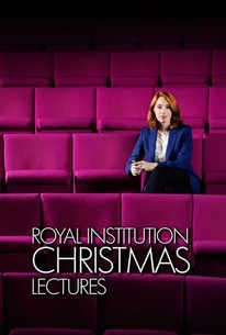 Royal Institution Christmas Lectures | Rotten Tomatoes