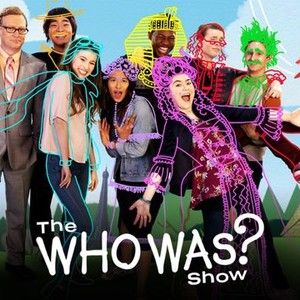 The Who Was? Show - Rotten Tomatoes