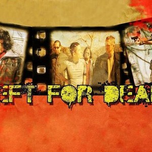 Left for Dead - Rotten Tomatoes