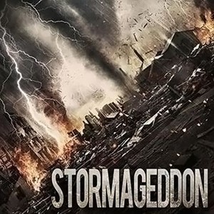 Stormageddon (2015) - Rotten Tomatoes