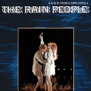 The Rain People - Rotten Tomatoes
