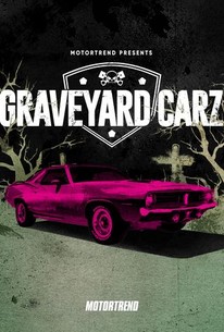 Graveyard Carz: Season 1 | Cast and Crew | Rotten Tomatoes