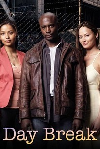 Day Break | Rotten Tomatoes