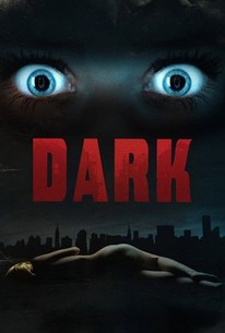 Dark | Rotten Tomatoes