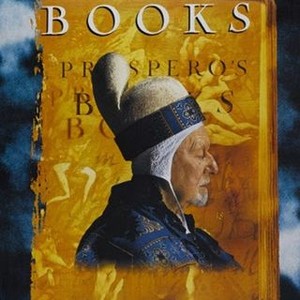 Prospero's Books - Rotten Tomatoes