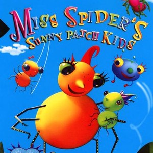 Miss Spider's Sunny Patch Kids - Rotten Tomatoes
