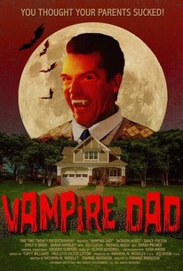 Vampire Dad | Audience Reviews | Rotten Tomatoes