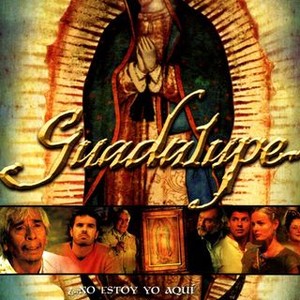 Guadalupe - Rotten Tomatoes