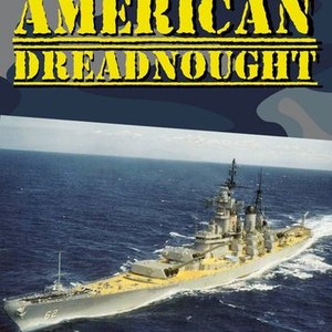 The American Dreadnought - Rotten Tomatoes