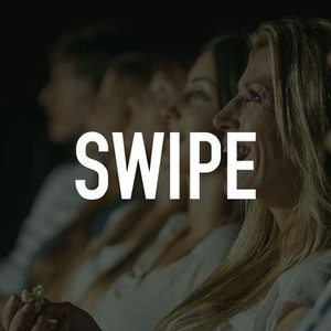 Swipe - Rotten Tomatoes