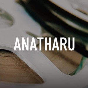 Anatharu - Rotten Tomatoes