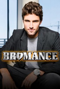 Bromance (2008) | Rotten Tomatoes