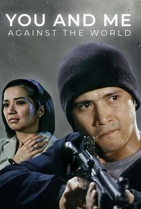 You and Me Against the World | Rotten Tomatoes