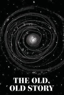 The Old, Old Story | Rotten Tomatoes